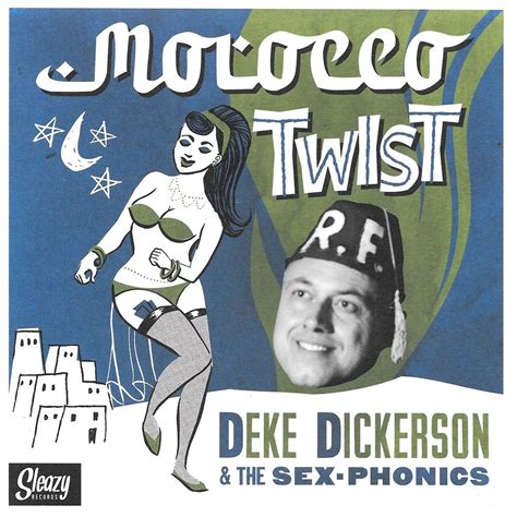 Deke Dickerson And The Sex Phonics﻿