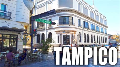 Recorrido por el Centro Histórico de Tampico Tamaulipas 2023 4K