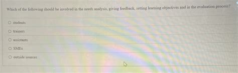 Solved Which Of The Following Should Be Involved In The