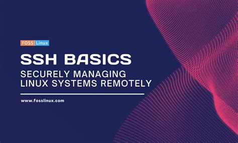 A Beginners Guide To Using Ssh In Linux