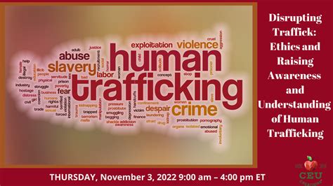 Disrupting Traffick Ethics And Raising Awareness And Understanding Of Human Trafficking