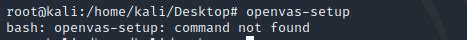 Kali Can T Use Openvas Setup Command Greenbone Community Edition Greenbone Community Forum