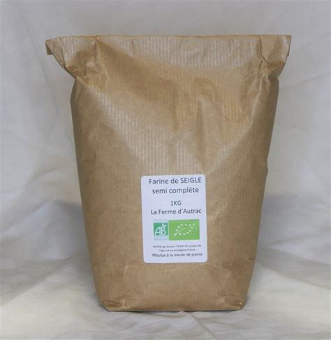 Farine Semi Complète De Seigle Bio 1kg La Ferme Dautrac Epicerie