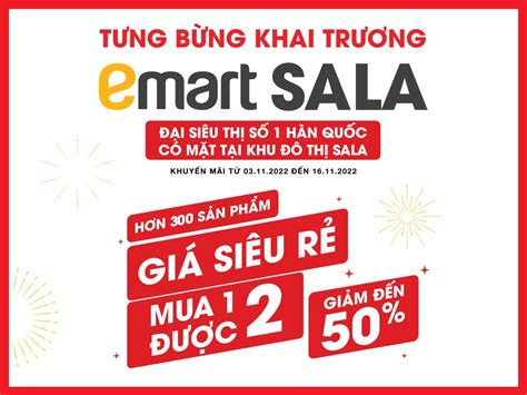 Ctkm TƯng BỪng Khai TrƯƠng Emart Sala 0311 16112022 Emart Vietnam