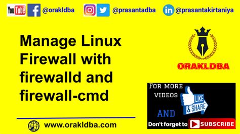 Manage Linux Firewall With Firewalld And Firewall Cmd Orakldba Oracle Tutorial