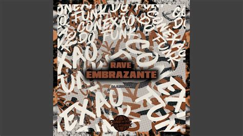 Rave Embrazante YouTube