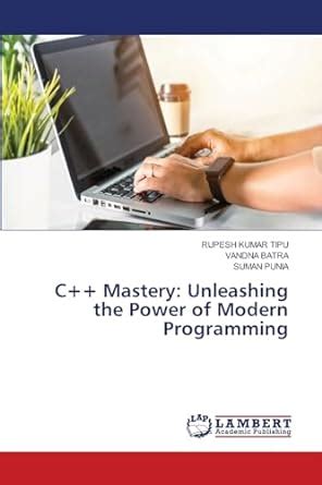 Buy C Mastery Unleashing The Power Of Modern Programming Book Online At Low Prices In India