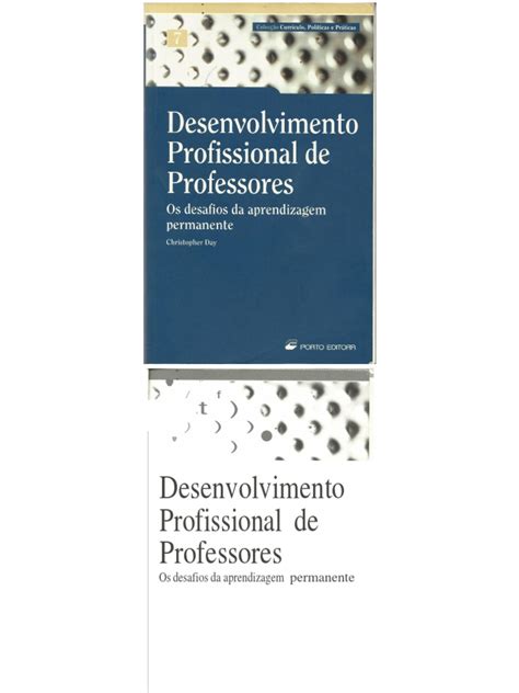 Desenvolvimento Profissional De Professores Os Desafios Da