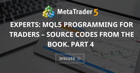 Experts Mql5 Programming For Traders Source Codes From The Book Part 4 Forex Trading Books