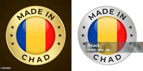 Made In Chad 벡터 그래픽 차드의 국기와 차드에서 만든 텍스트가 있는 둥근 금색과 은색 라벨 배지 엠블럼 흰색과 어두운 배경에 고립됨 3차원 형태에 대한 스톡 벡터