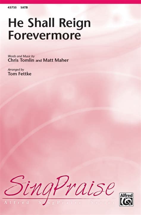 He Shall Reign Forevermore SATB Choral Octavo Matt Maher Sheet Music