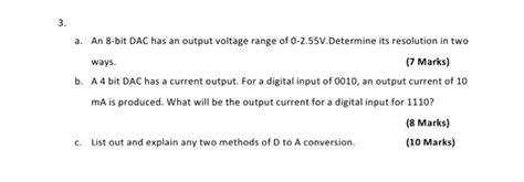 Solved 3 A An 8 Bit Dac Has An Output Voltage Range Of