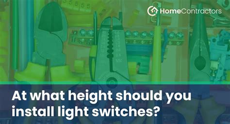 At What Height Should You Install Light Switches