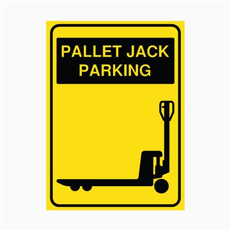Pallet Jack Parking Sign Get Signs