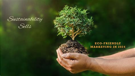 Eco Friendly Marketing Why Sustainability Sells In 2024 🌱
