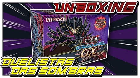 YU GI OH SPEED DUEL GX UNBOXING DUELISTAS DAS SOMBRAS É PURA NOSTALGIA YouTube