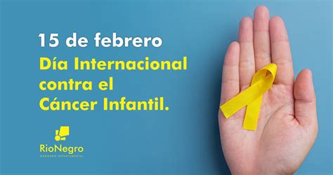 15 De Febrero Día Internacional Contra El Cáncer Infantil