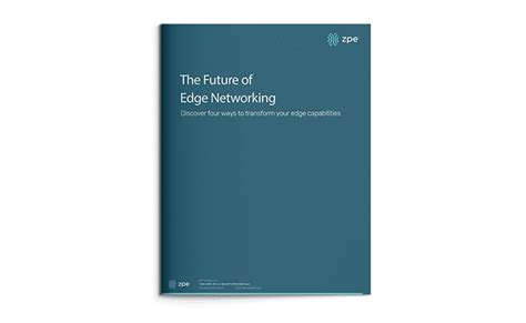 Out Of Band Is A Lifesaver For Critical Edge Networking Heres Why ZPE Systems