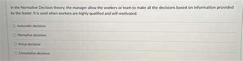 Solved In The Normative Decision Theory The Manager Allow