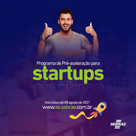 Boa Oportunidade Sebrae Lança Programa De Pré Aceleração Para Startups