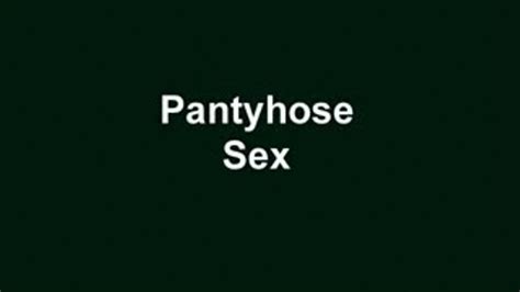 Pantyhose Sex Clips4sale