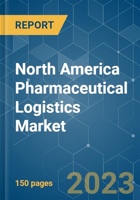 North America Pharmaceutical Logistics Market Size And Trends