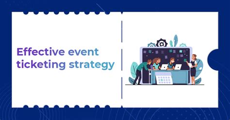 ultimate guide to event ticketing strategy