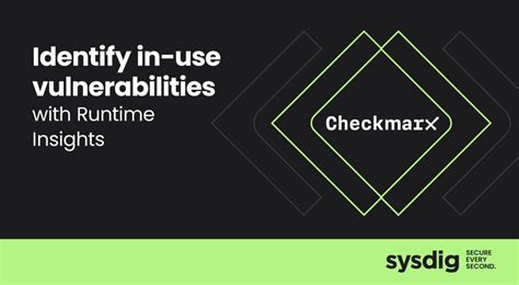 How To Prioritize Vulnerabilities With Checkmarx And Sysdig Runtime