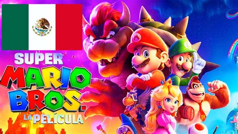 La Película Super Mario Bros En México Por Menos De 60 Pesos Todo Lo