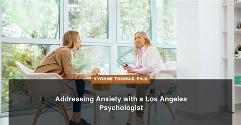 Los Angeles Psychologist Anxiety Expert Insights By Dr Yvonne