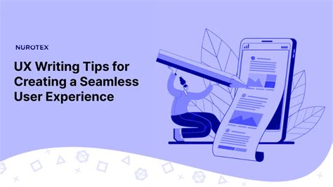 Ux Writing Tips For Creating A Seamless User Experience