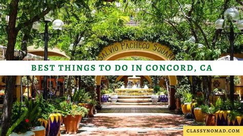 15 Best Things To Do In Concord California 2023 Classy Nomad
