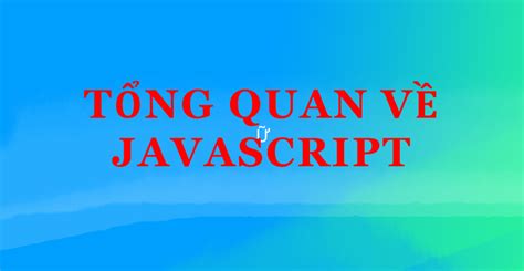 Tổng Quan Về Javascript Thầy Long Web