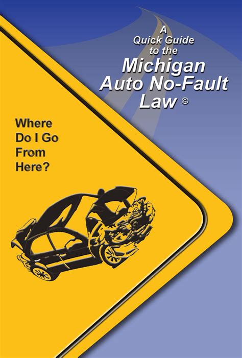 Cpans Guide To Michigans Auto No Fault Law By Coalition Protecting