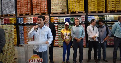 Inauguração Do Assaí Atacadista Empreendimento Gera 480 Empregos