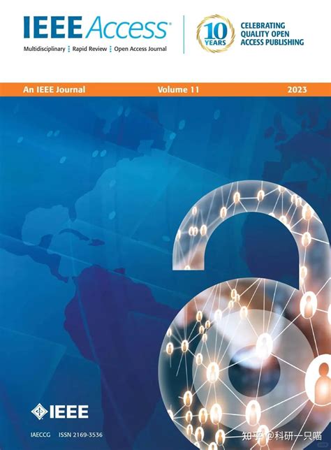 计算机领域“大水刊”ieee Access几乎有投即中（附投稿录用经验） 知乎