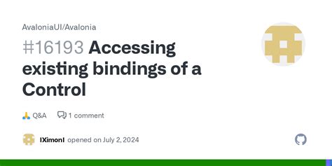accessing existing bindings of a control · avaloniaui avalonia · discussion 16193 · github