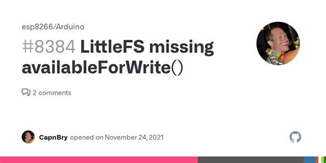 Littlefs Missing Availableforwrite · Issue 8384 · Esp8266arduino · Github