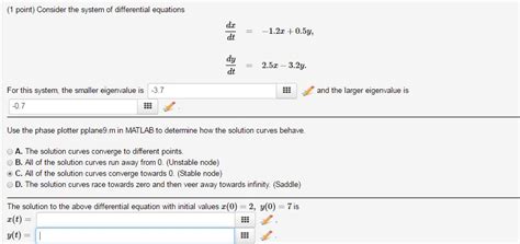 Solved Consider The System Of Differential Equations Dx Dt Chegg Com