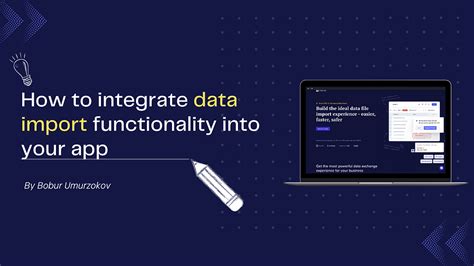 How To Integrate Data Import Functionality Into Your App