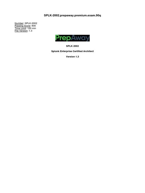 Splk 2002 Prepaway Premium Exam 90q Number Splk 2002 Passing Score 800 Time Limit 120 Min