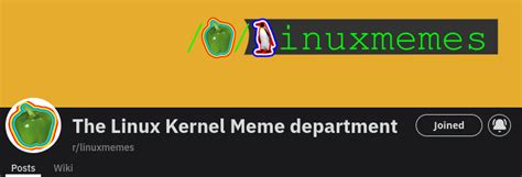 The Linux Kernel Meme Department R Linuxmemes