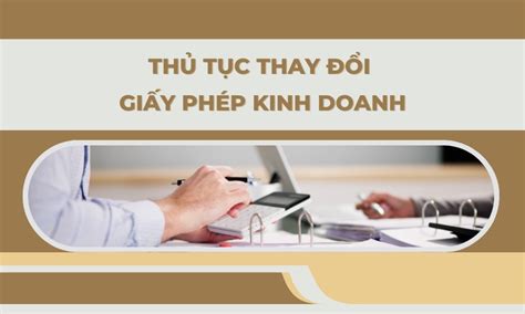 Thủ tục thay đổi giấy phép kinh doanh mới nhất