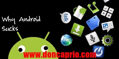 Top 5 Reasons Why Android OS Sucks