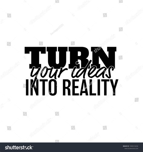 6 Turn Your Ideas Into Reality Stock Vectors Images And Vector Art