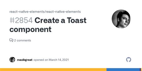 Create A Toast Component Issue 2854 React Native Elements React