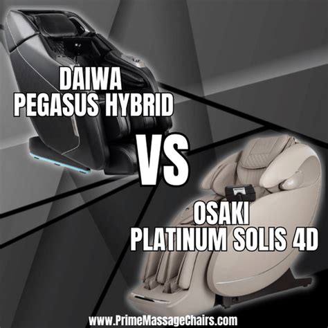 Massage Chair Comparison Daiwa Pegasus Hybrid Vs Osaki Platinum Solis