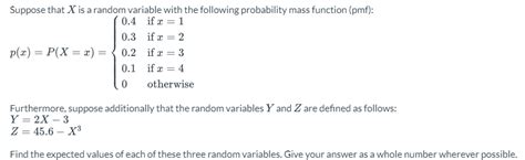 Solved Suppose That X Is A Random Variable With The Follo