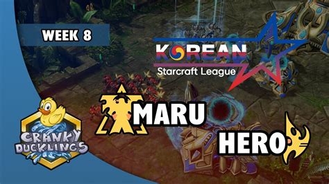 Maru Vs Hero Tvp Korean Starcraft League Week Open Starcraft