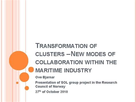 transformation of clusters new modes of collaboration within